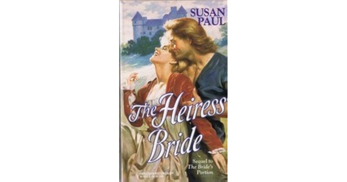 The Heiress Bride by Susan Spencer Paul