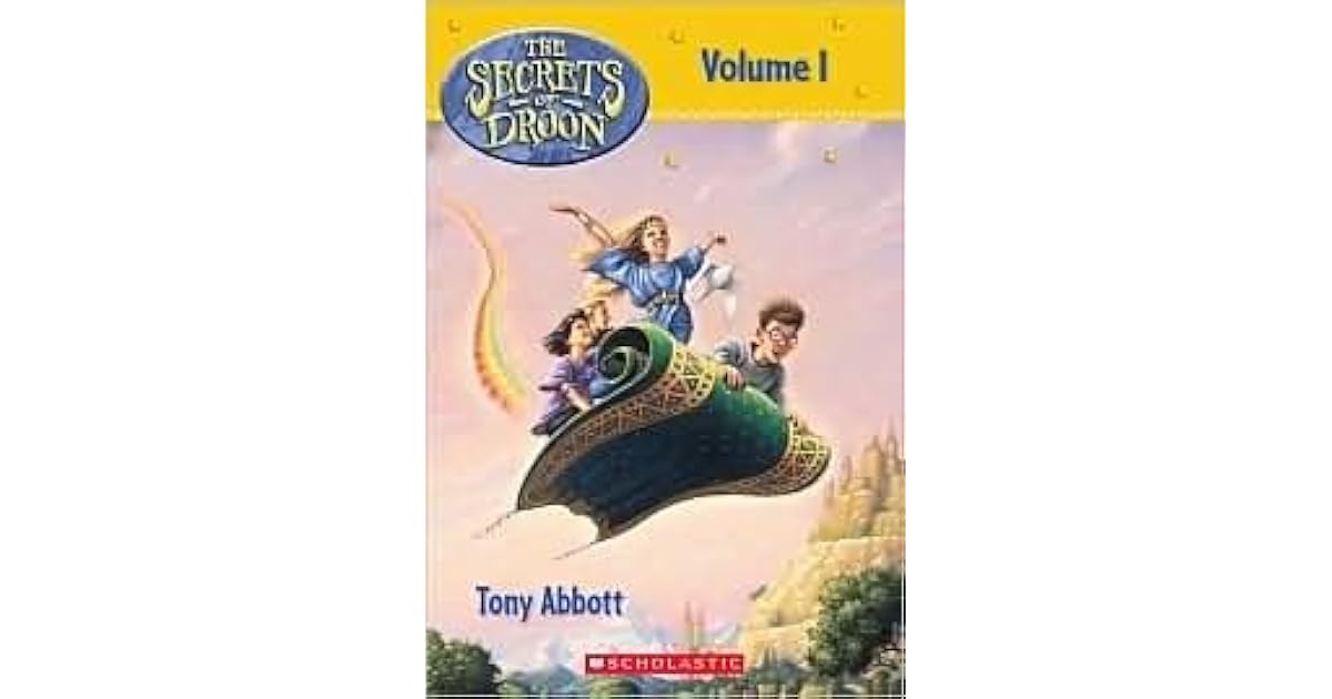 The Secrets of Droon, Volume 1 by Tony Abbott