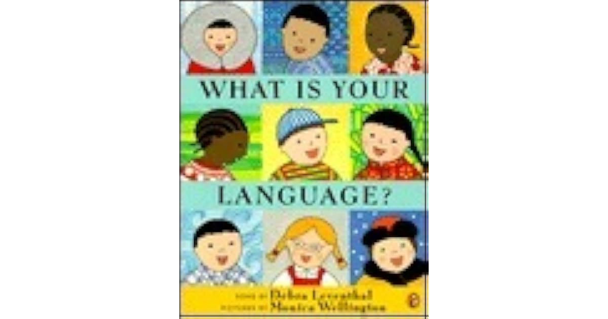 What Is Your Language? by Debra Leventhal