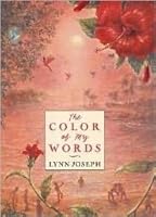 The Color of My Words by Lynn Joseph