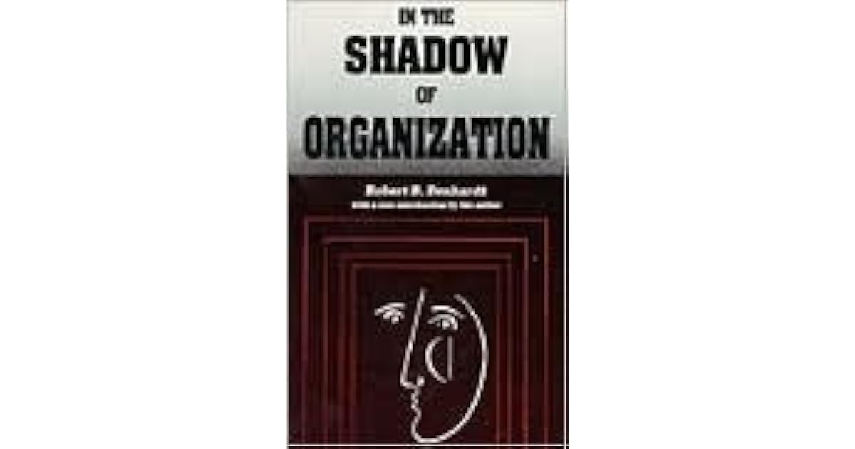 In the Shadow of Organization by Robert B. Denhardt