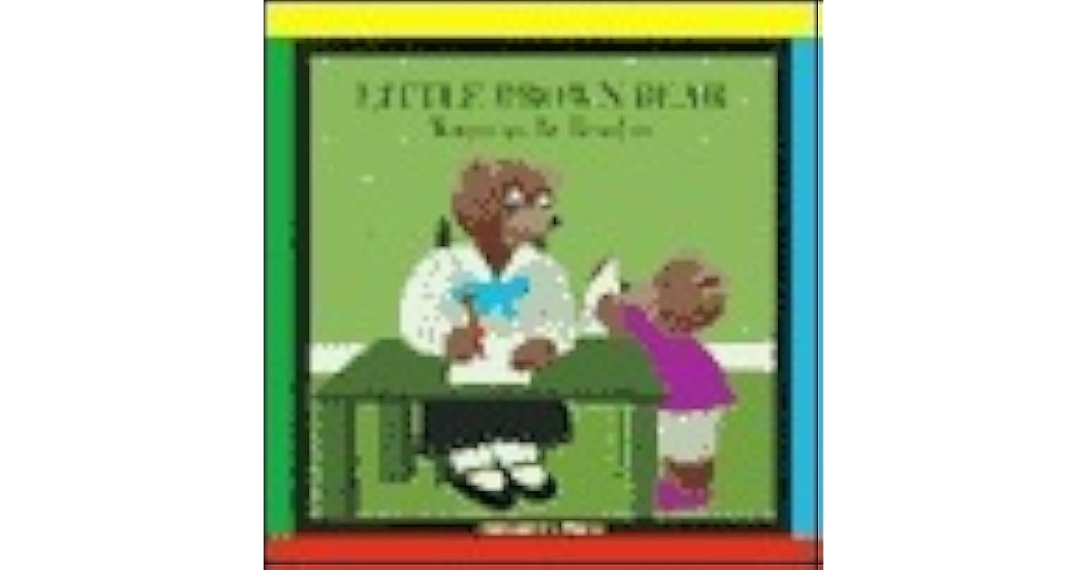 Little Brown Bear Wants to Be Read to by Claude Lebrun