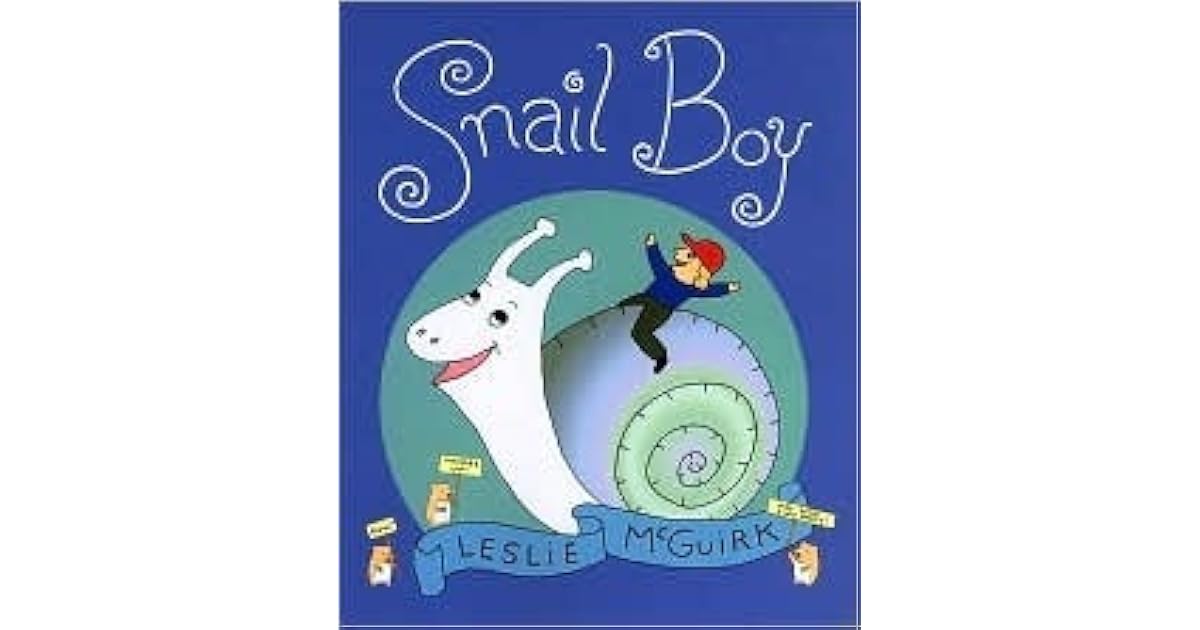 Snail Boy by Leslie McGuirk