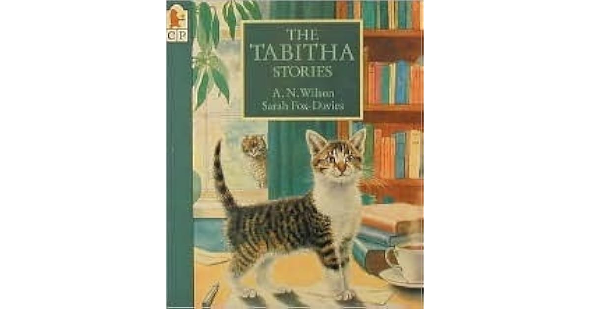 The Tabitha Stories by A.N. Wilson