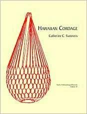 Hawaiian Cordage by Catherine C. Summers