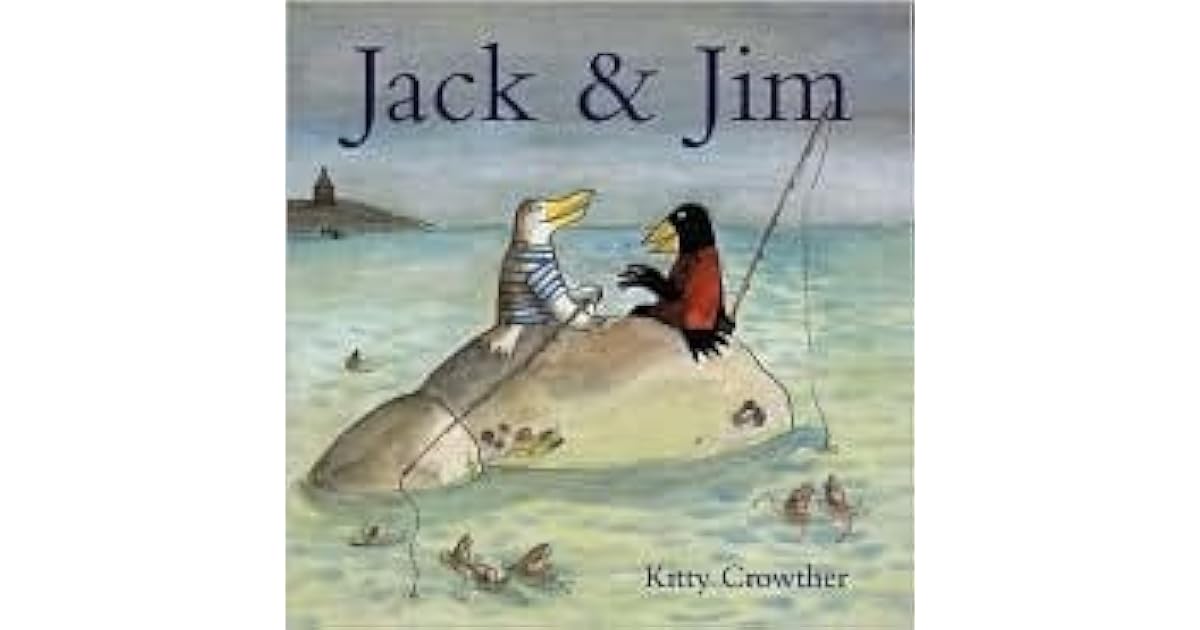 Jack & Jim by Kitty Crowther