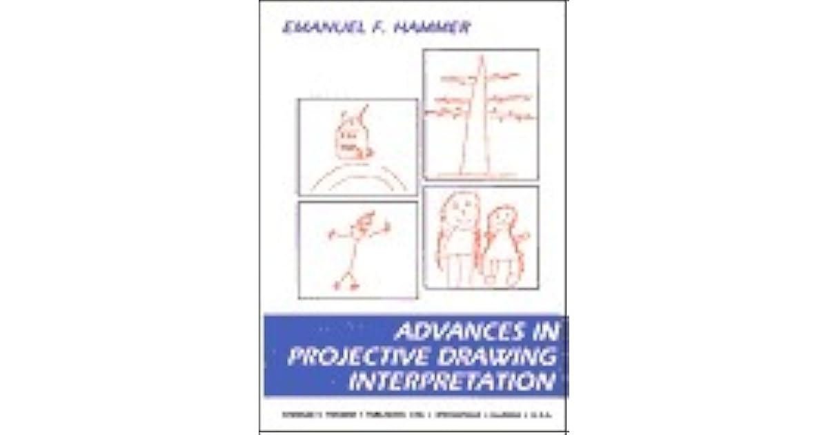 Advances in Projective Drawing Interpretation by Emanuel F. Hammer