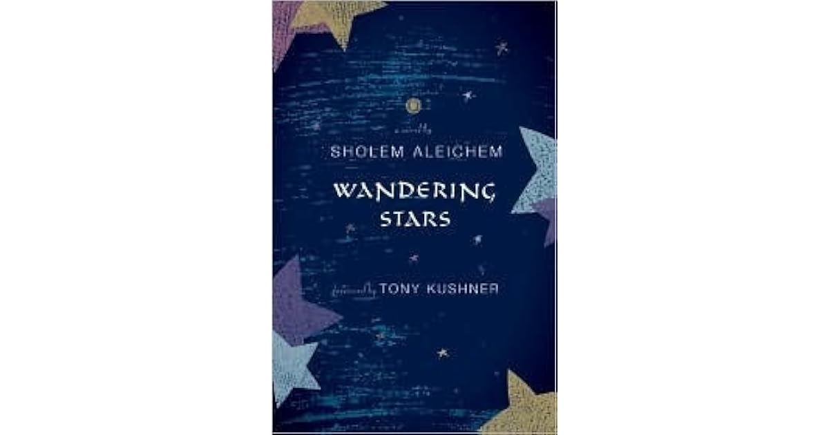 Wandering Stars by Sholom Aleichem