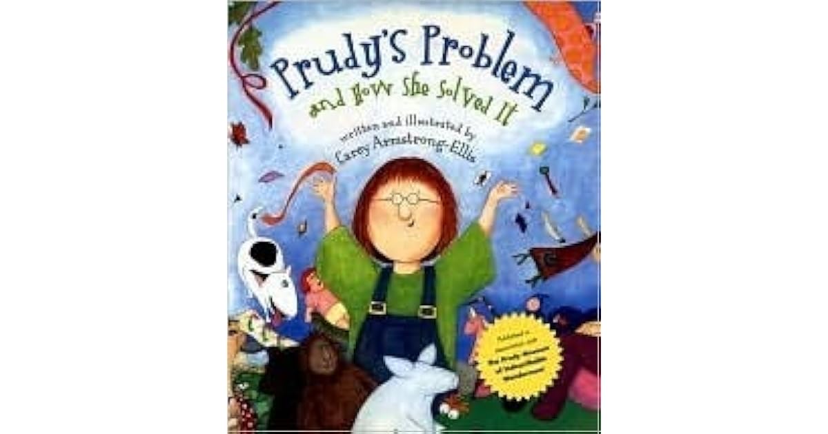 Prudy's Problem and How She Solved It by Carey Armstrong-Ellis