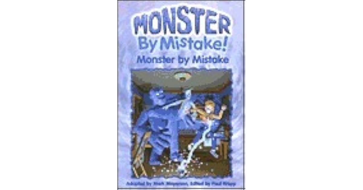 Monster by Mistake by Mark Mayerson