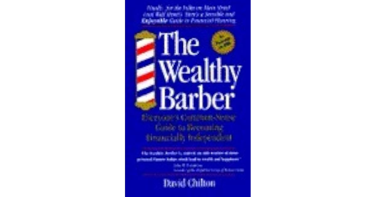 The Wealthy Barber: Everyone's Common-Sense Guide to Becoming ...