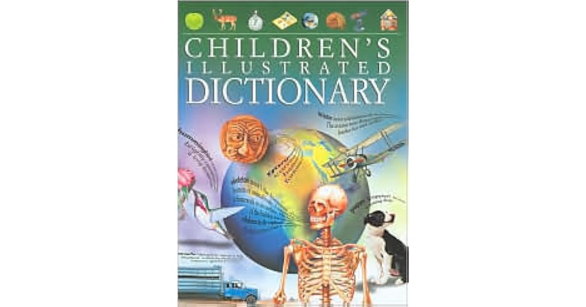 Childrens Illustrated Dictionary by John Grisewood