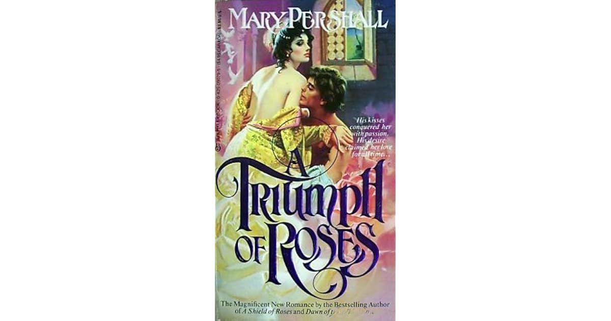 A Triumph Of Roses (Roses, #3) by Mary Pershall