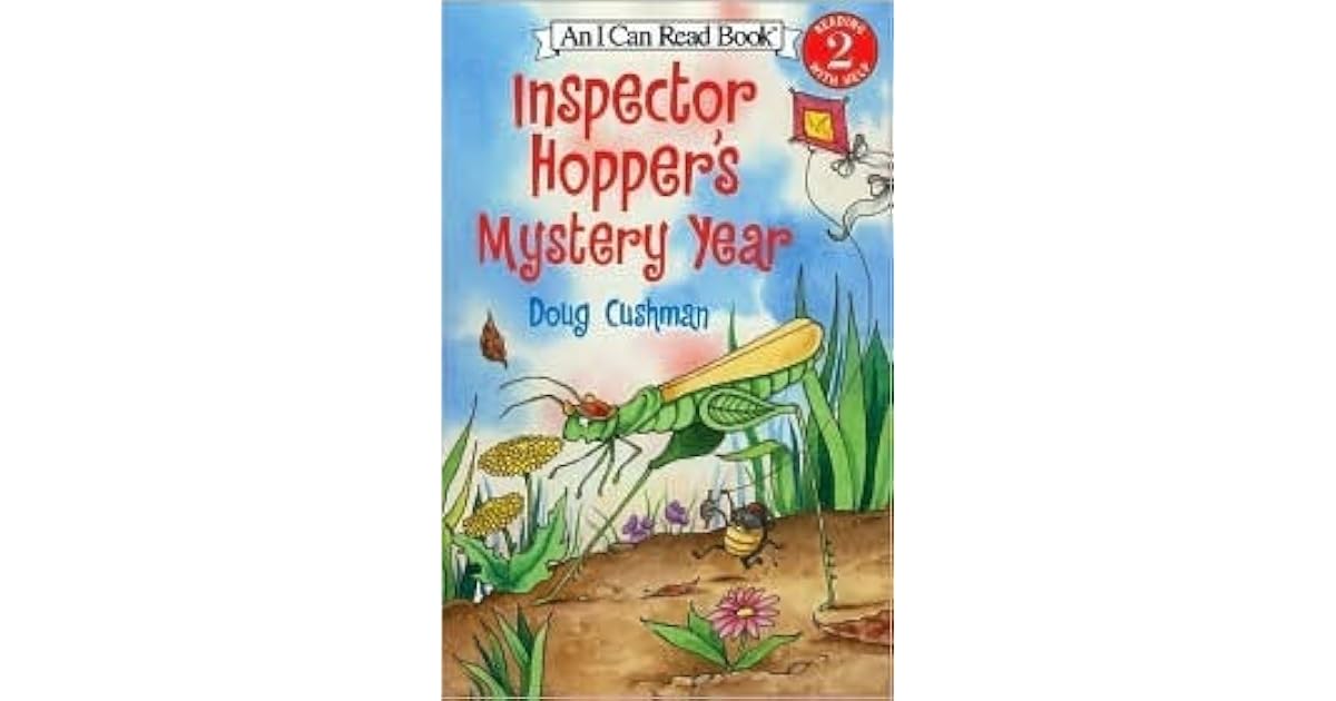 Inspector Hopper's Mystery Year by Doug Cushman