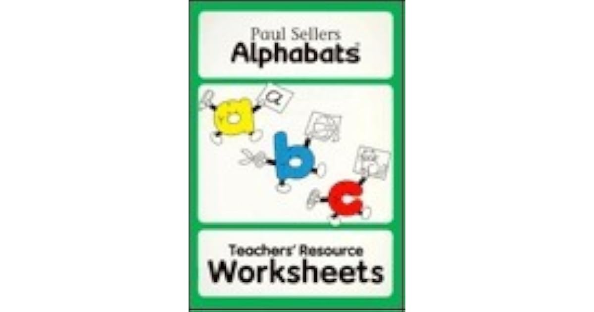 Alphabats: Teachers' Resource Worksheets by Paul Sellers