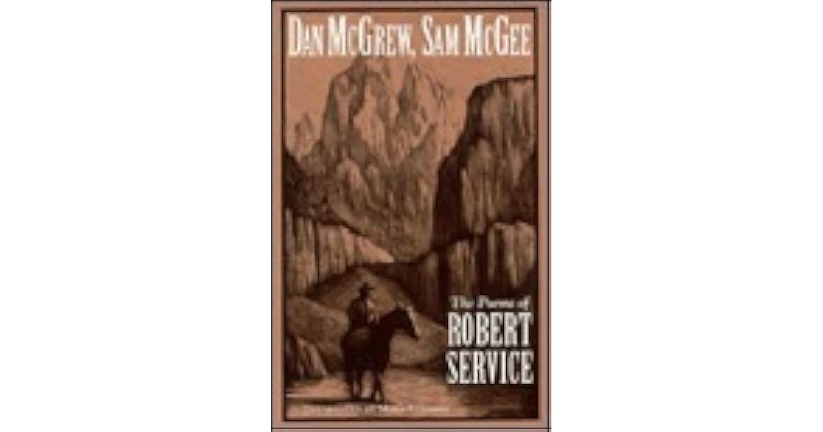 The Poems of Robert Service by Robert W. Service