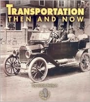 Transportation Then and Now by Robin Nelson