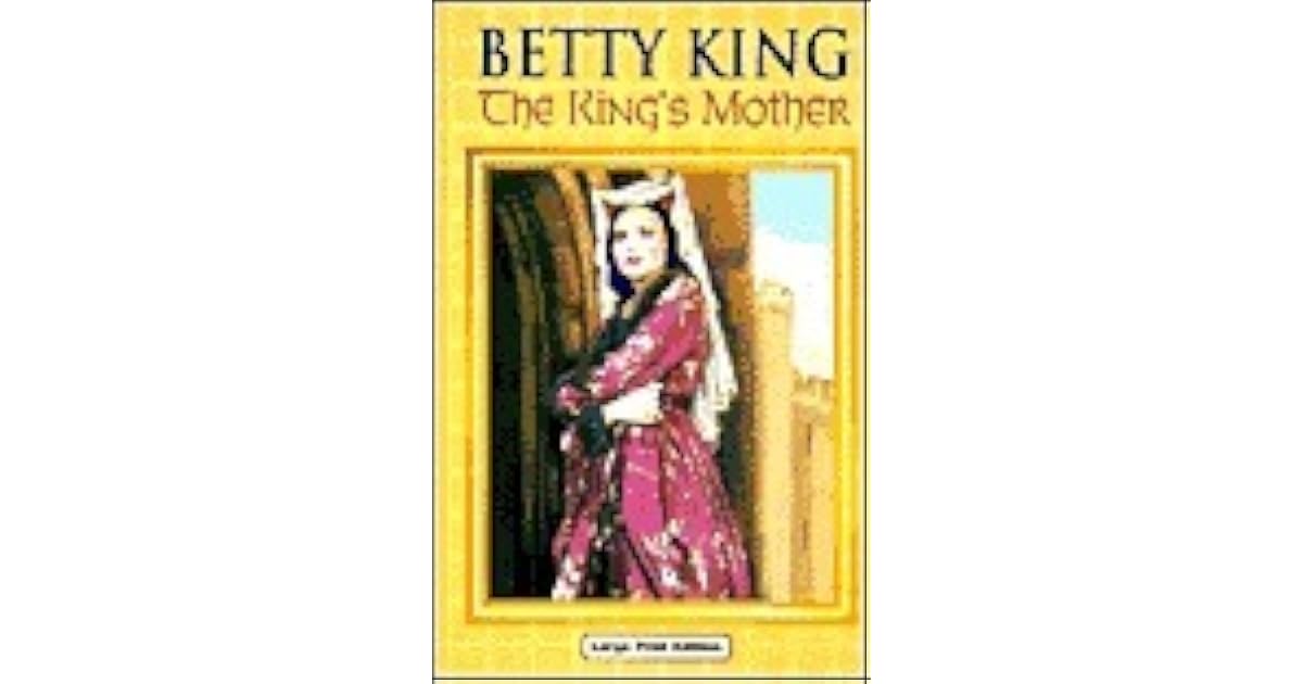 The King's Mother by Betty King