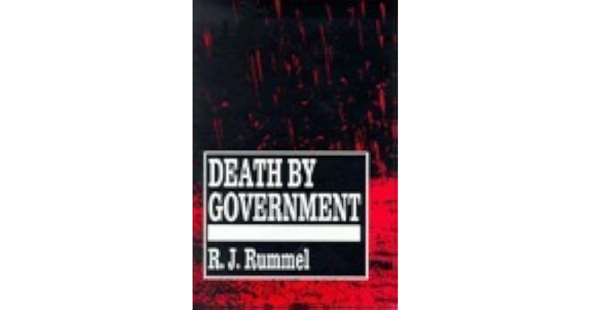 Death by Government by R.J. Rummel
