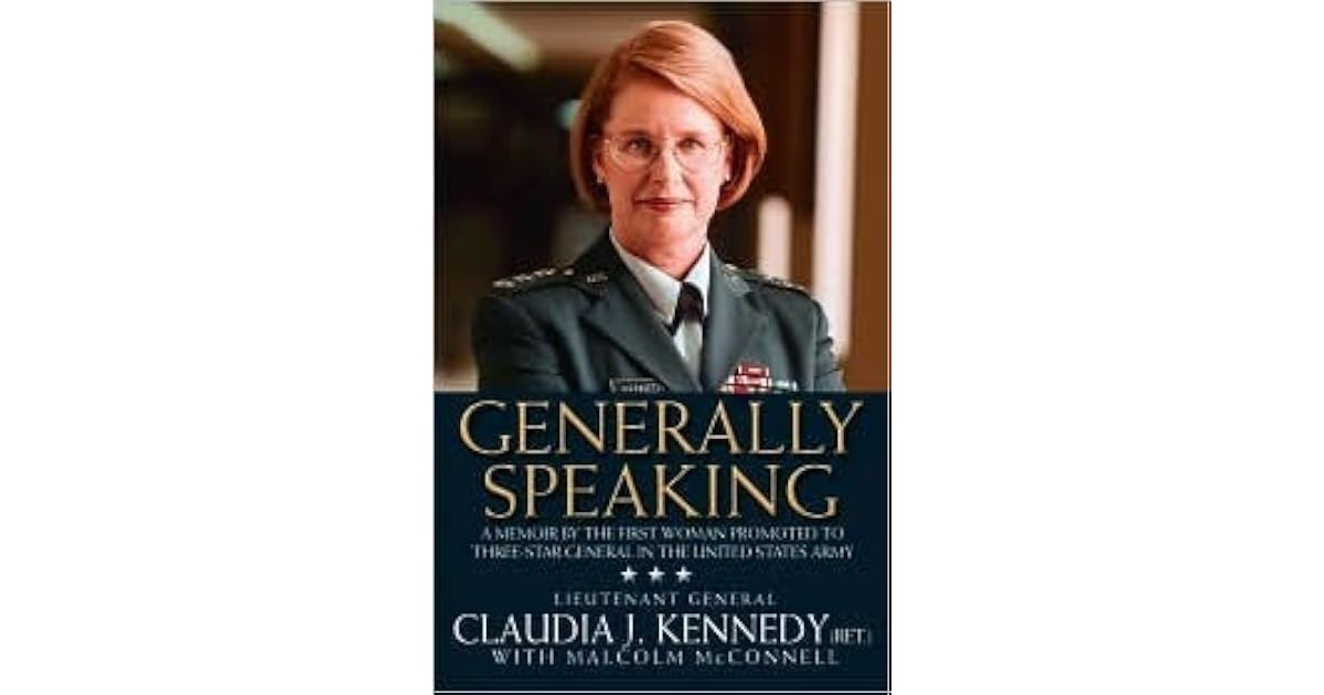 Generally Speaking: A Memoir by the First Woman Promoted to Three- Star ...