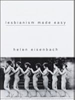 Lesbianism Made Easy by Helen Eisenbach