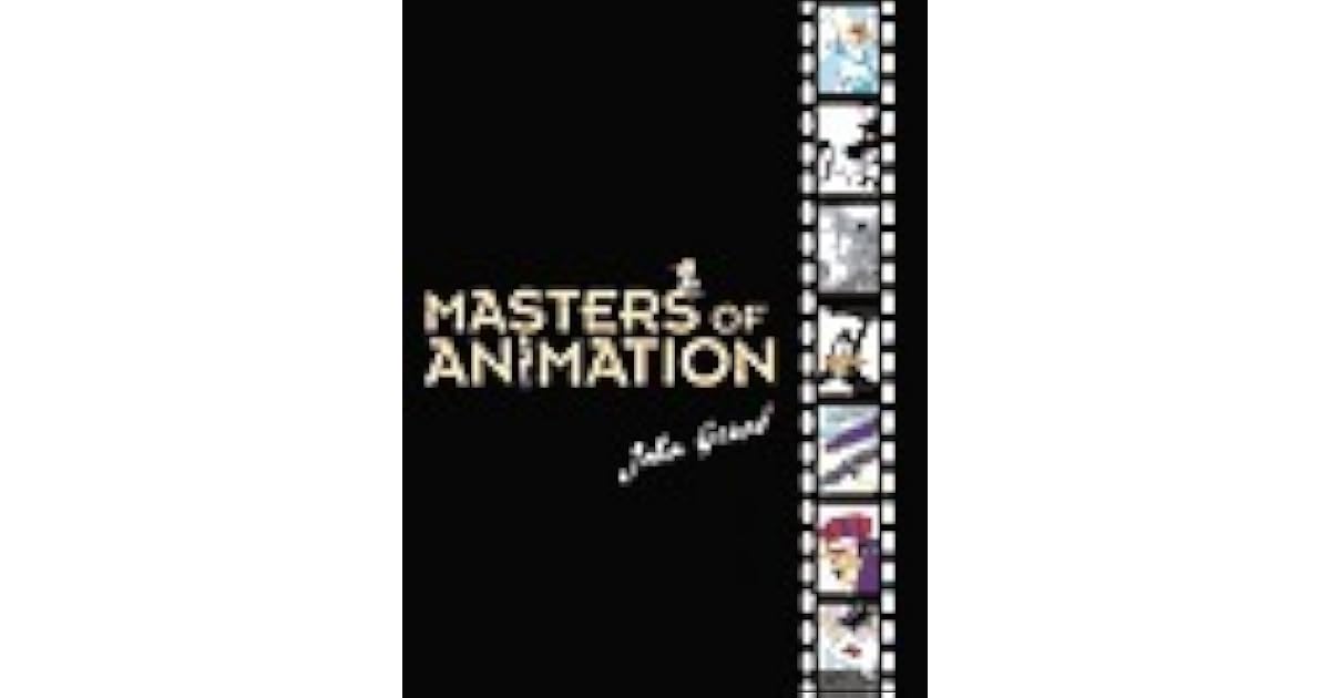 Masters of Animation by John Grant