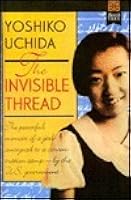 The Invisible Thread by Yoshiko Uchida