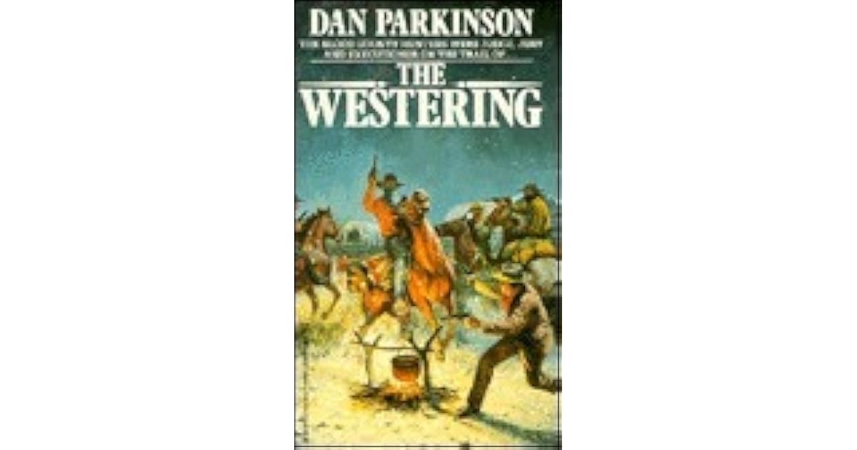 The Westering by Dan Parkinson