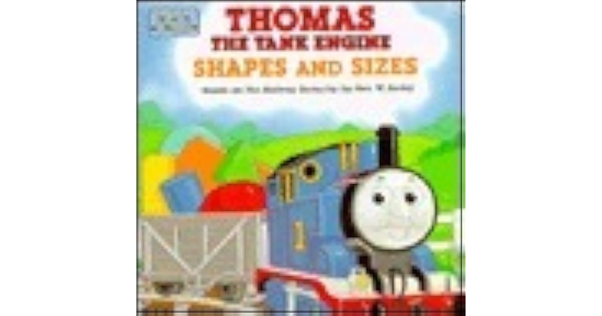 Thomas the Tank Engine Shapes and Sizes by Wilbert Awdry