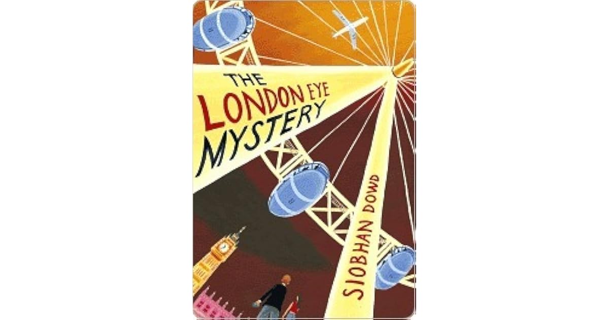 The London Eye Mystery by Siobhan Dowd