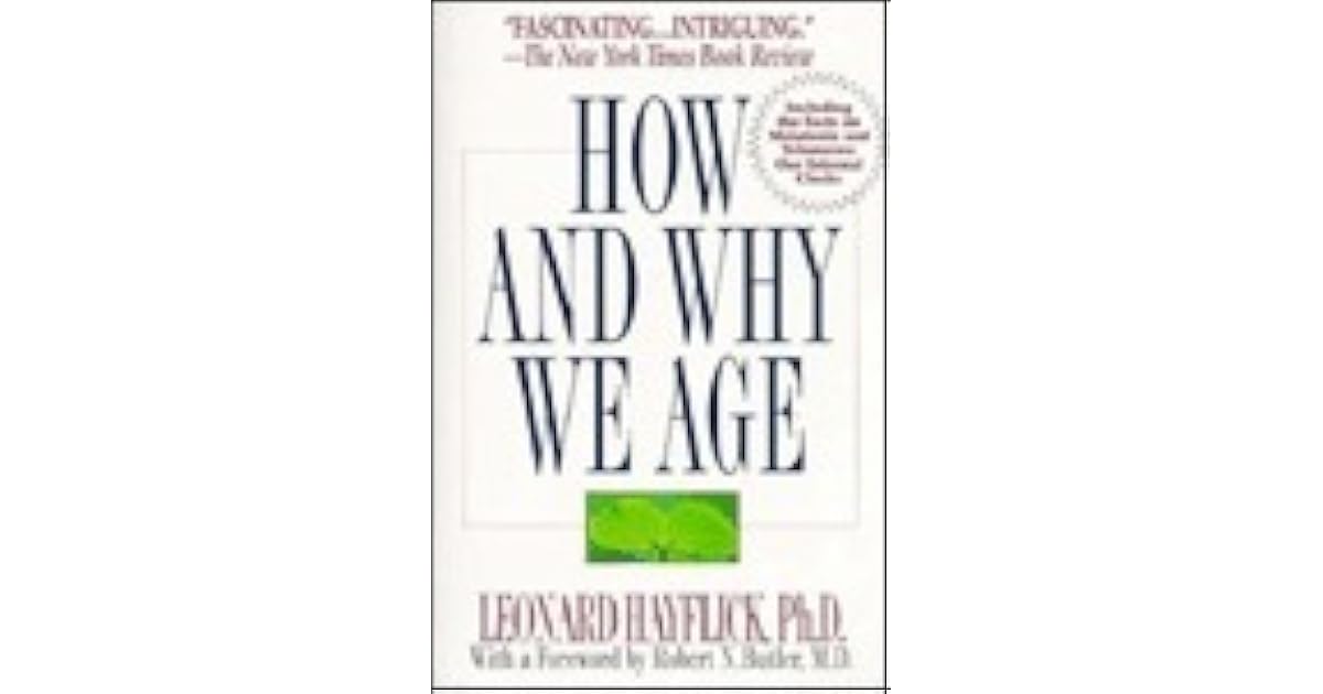 How and Why We Age by Leonard Hayflick