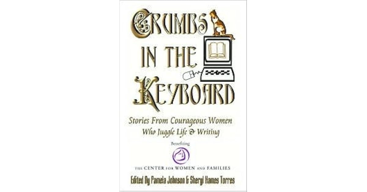 Crumbs in the Keyboard by Pamela Johnson