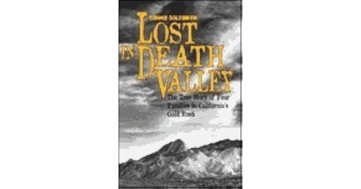 Lost in Death Valley: The True by Connie Goldsmith