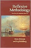 Reflexive Methodology: Interpretation and Research by Mats Alvesson
