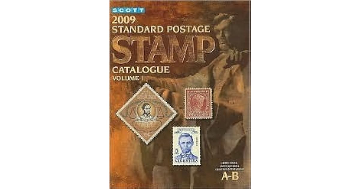 2009 Scott Standard Postage Stamp Catalogue 1: US & Countries A-B by ...