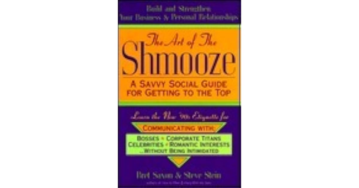 The Art of The Shmooze by Bret Saxon