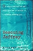 Rescuing Jeffrey: A Memoir by Richard Galli