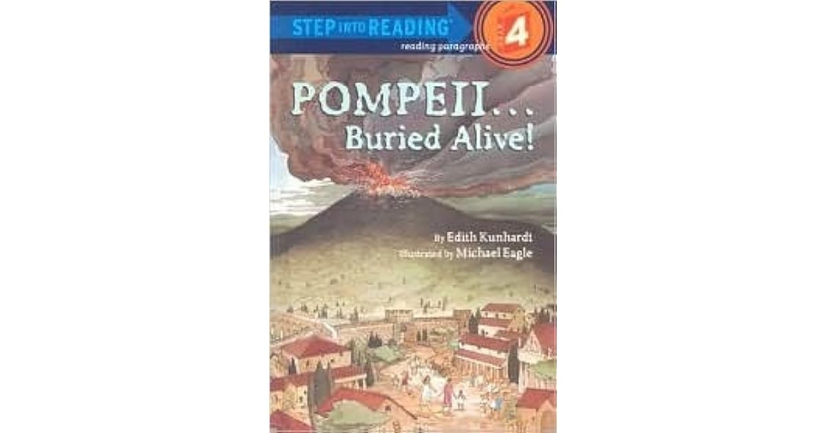 Pompeii . . . Buried Alive! by Edith Kunhardt