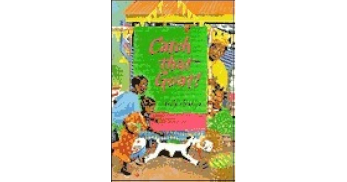 Catch That Goat! by Polly Alakija