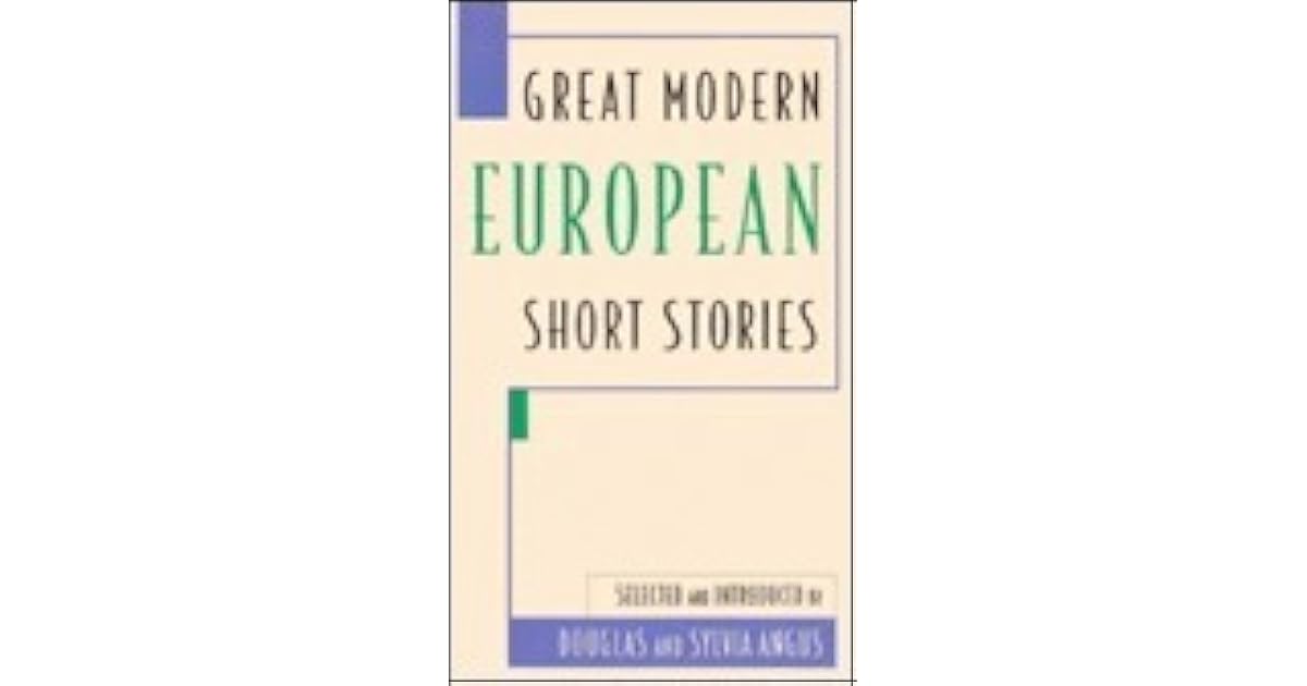 Great Modern European Short Stories by Douglas Angus