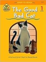 The Good Bad Cat by Nancy Antle