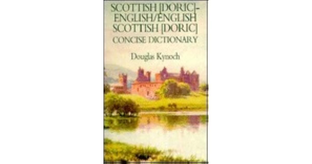 Scottish | Doric - English / English - Scottish | Doric Concise ...