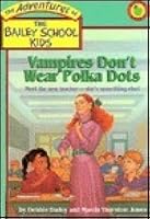Vampires Don't Wear Polka Dots by Debbie Dadey