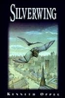 Silverwing (Silverwing, #1) by Kenneth Oppel