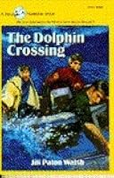 The Dolphin Crossing by Jill Paton Walsh
