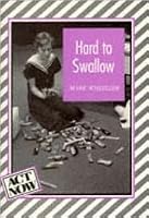 Hard to Swallow by Mark Wheeller