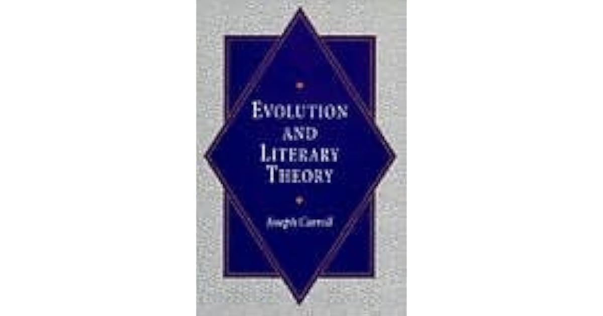 Evolution and Literary Theory by Joseph Carroll