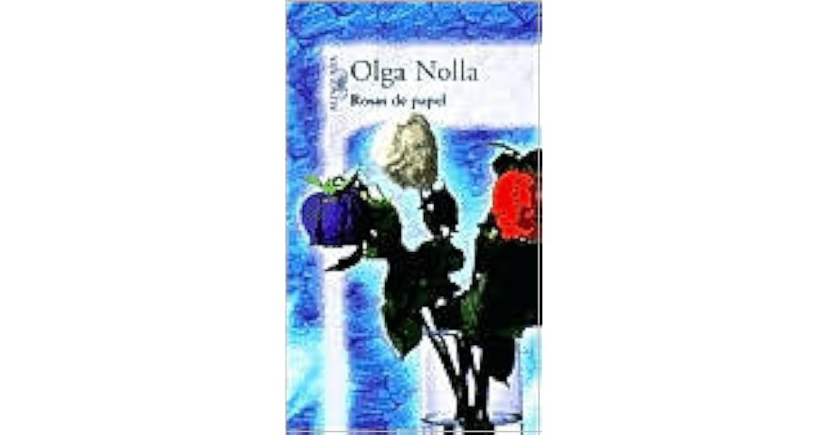 Rosas de papel by Olga Nolla
