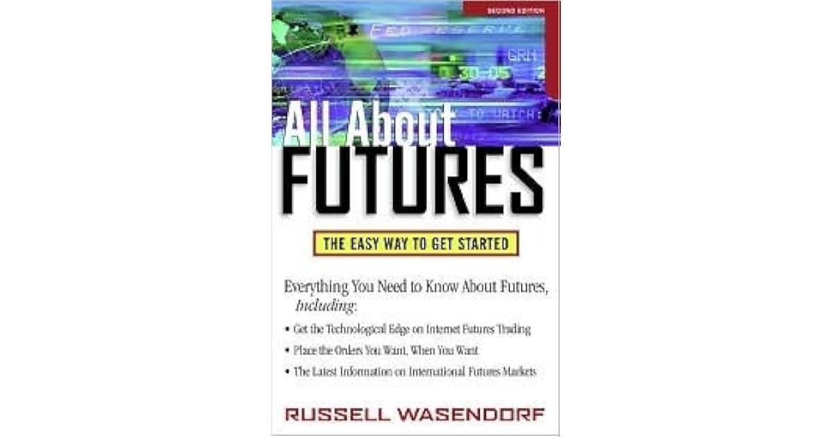 All about Futures by Russell Wasendorf