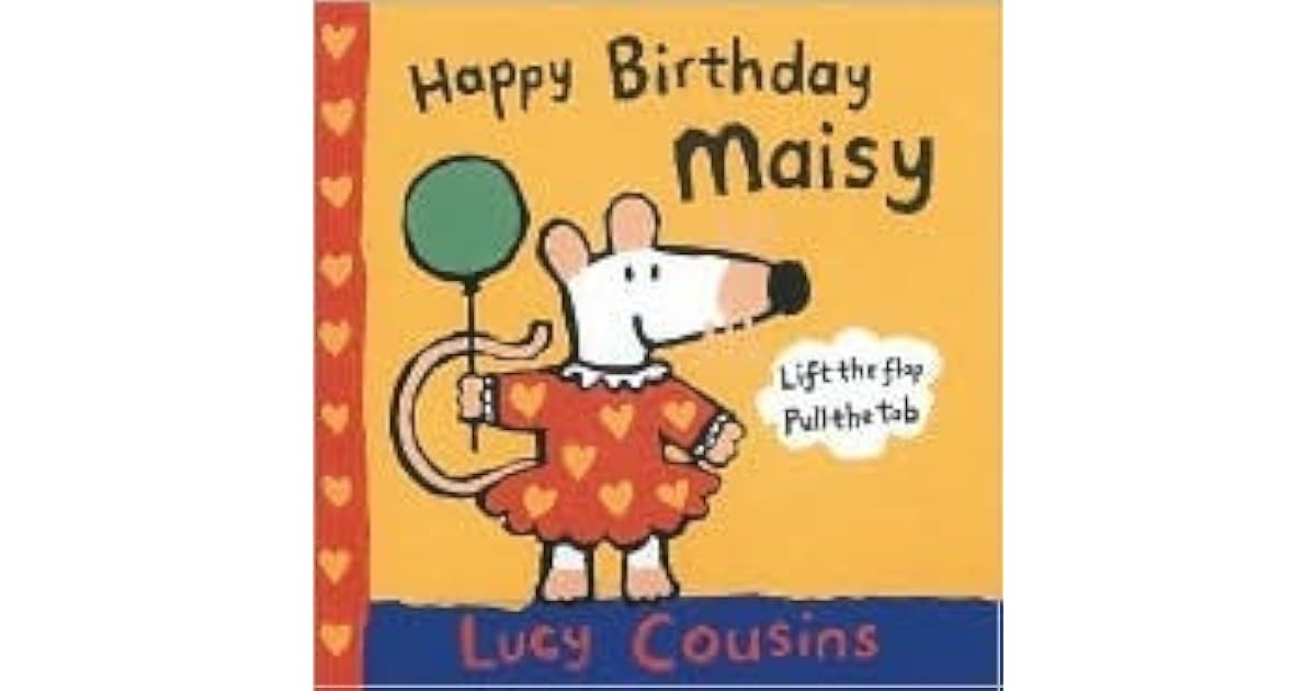 Happy Birthday, Maisy: Mini Edition by Lucy Cousins